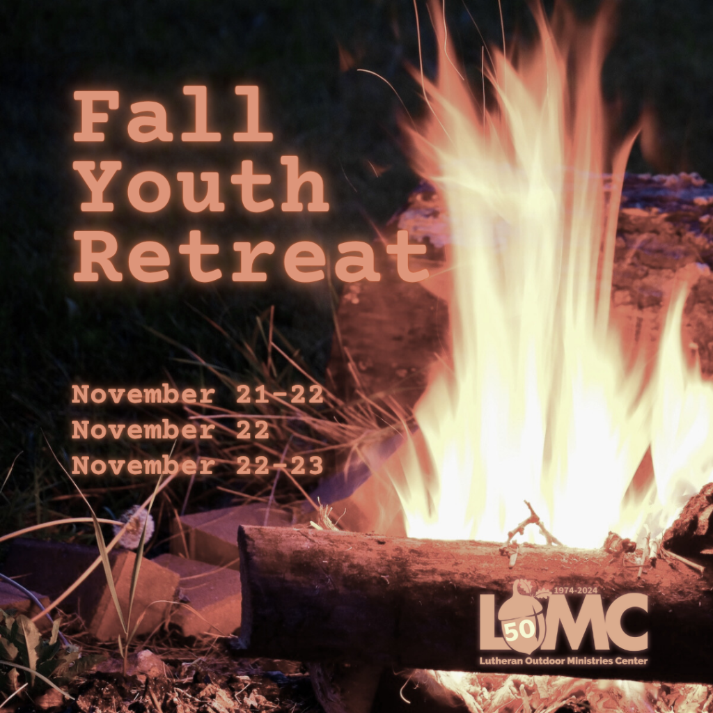 Fall Youth Retreats - LOMC