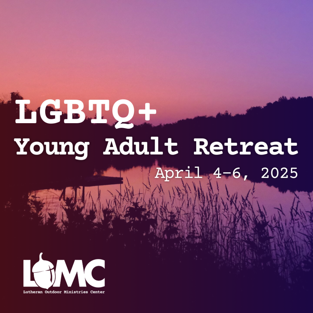 LGBTQ+ Young Adult Retreat - LOMC